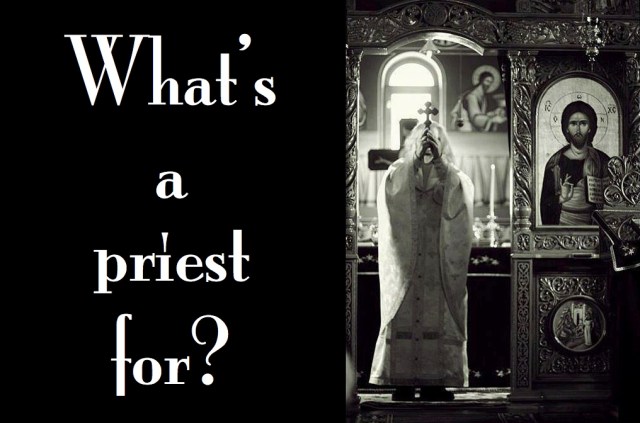 What’s a priest for? | the gospel side
